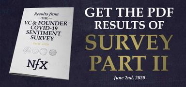 Results from the VC & Founder COVID-19 Sentiment Survey, Part II